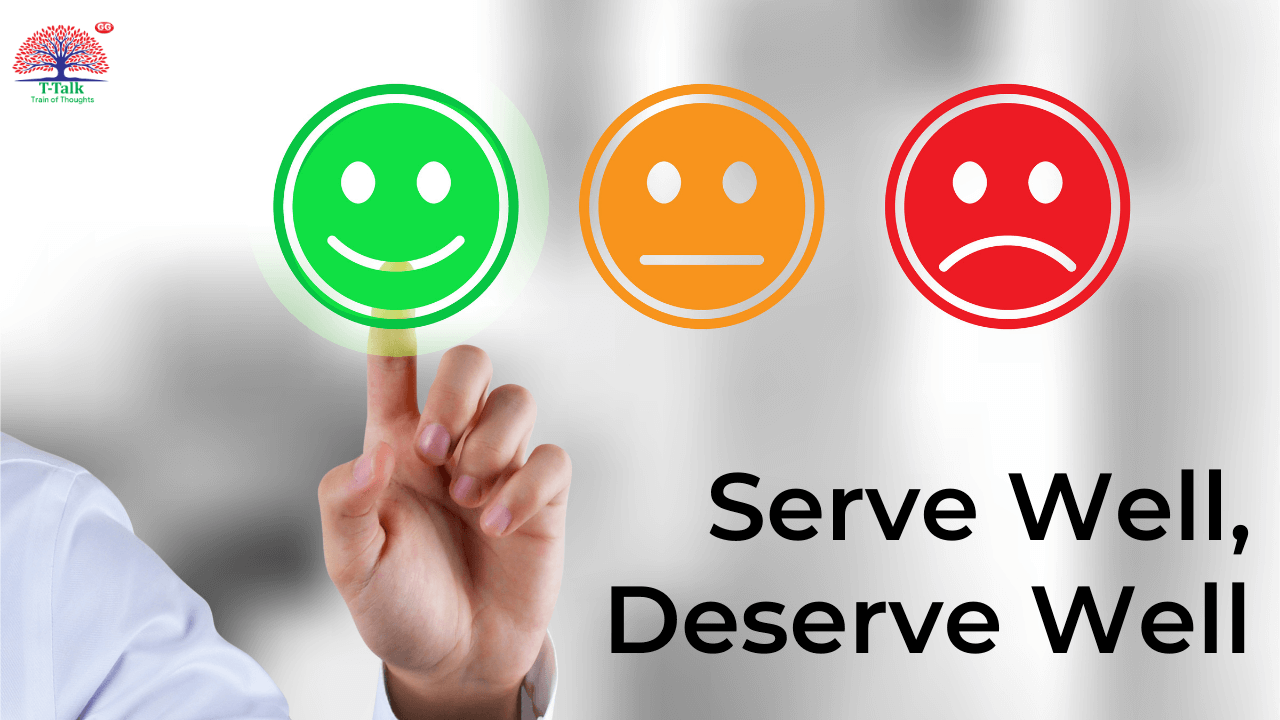 Serve Well, Deserve Well